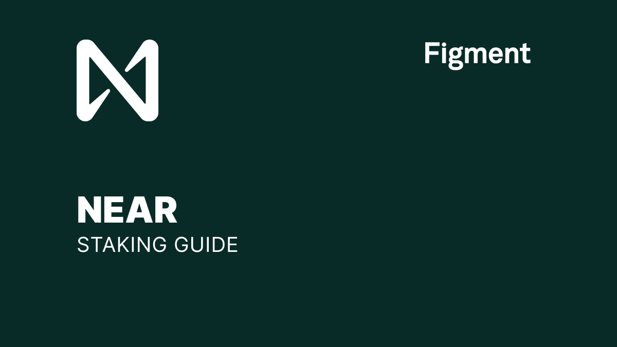 NEAR: Staking Guide - Figment