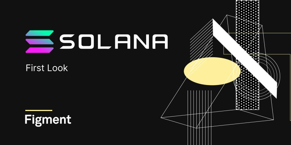 First Look: Solana - Figment