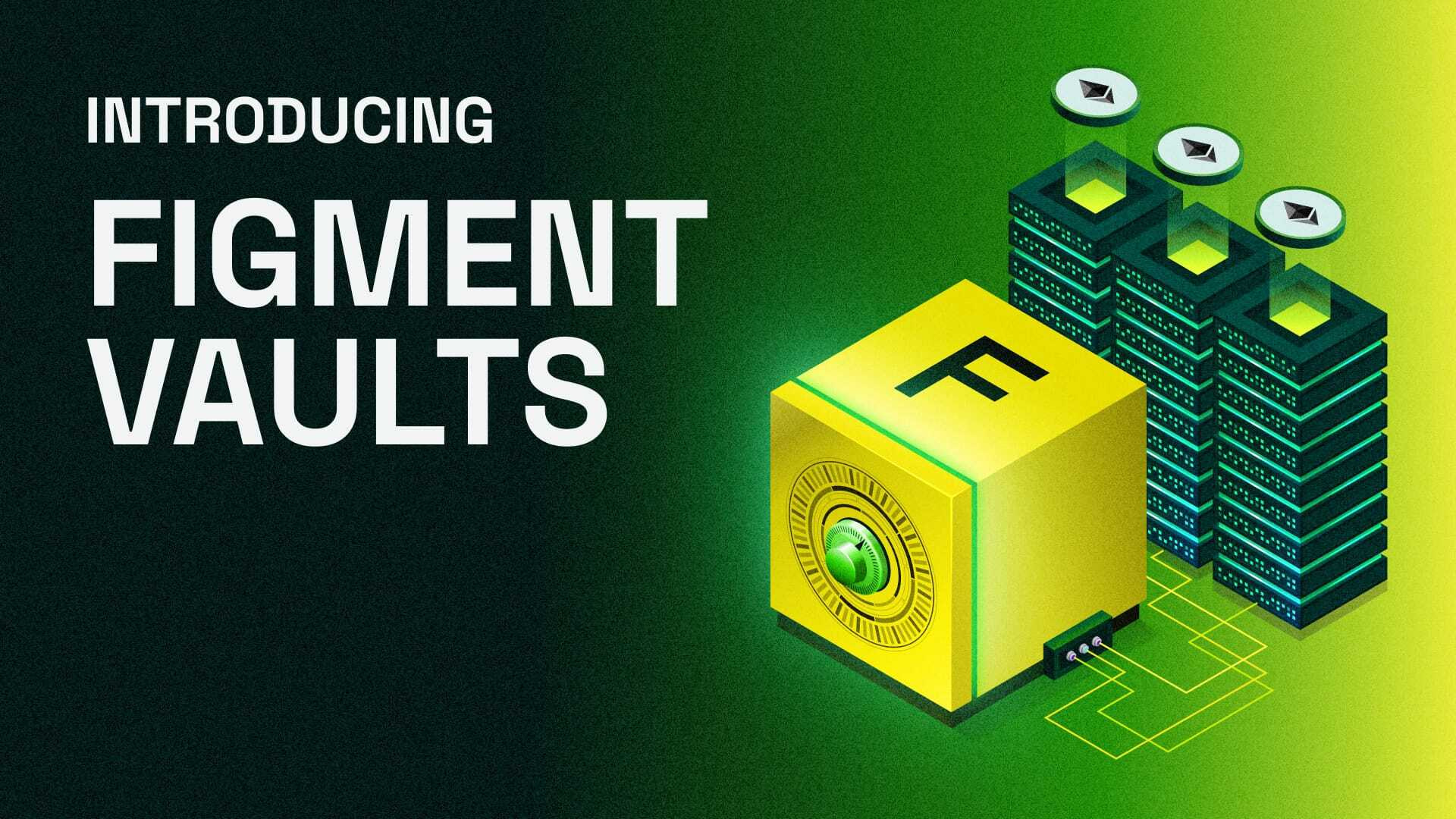 Introducing Figment Vaults: Simplifying Institutional ETH Staking - Figment